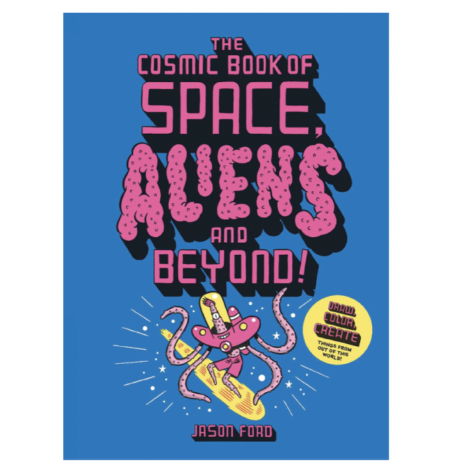 The Cosmic Book of Space, Aliens and Beyond - LUSH DIVE AS